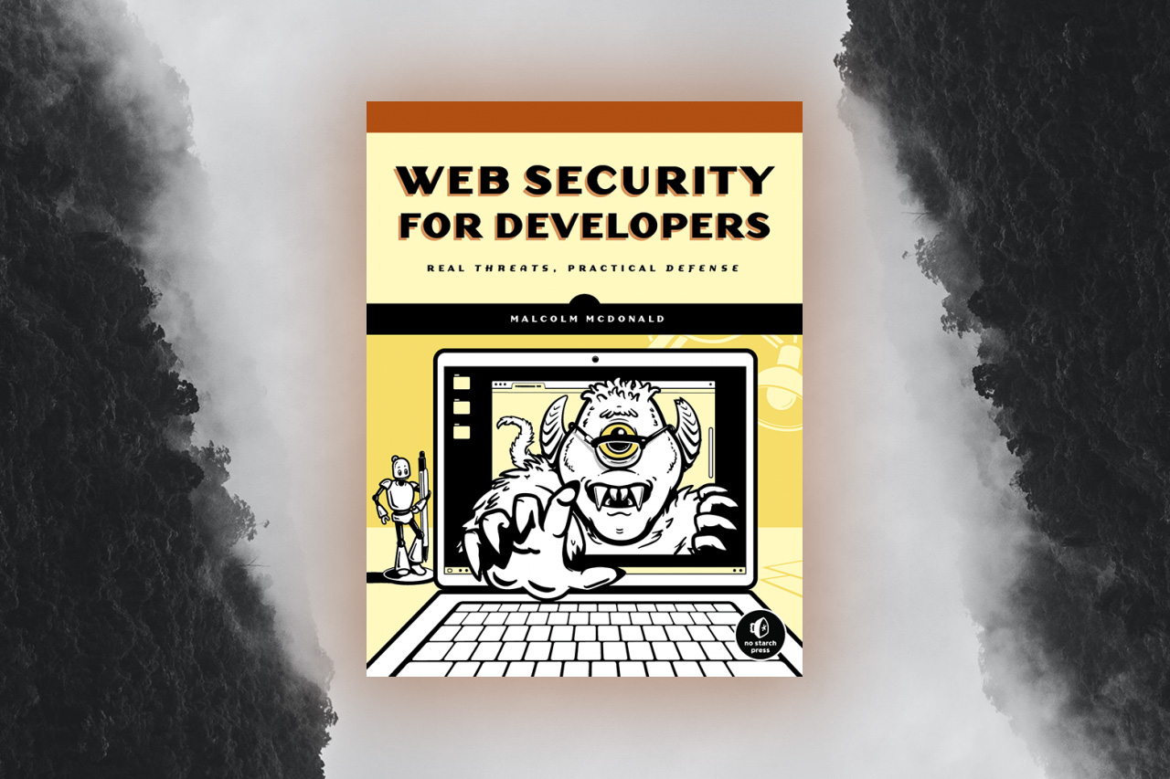 Review: Web Security for Developers: Real Threats, Practical Defense ...
