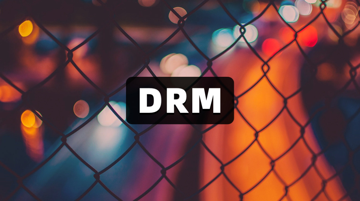 How do I select a DRM solution for my business? - Help Net Security