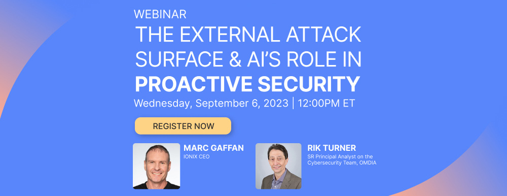 Webinar: The external attack surface & AI's role in proactive security ...
