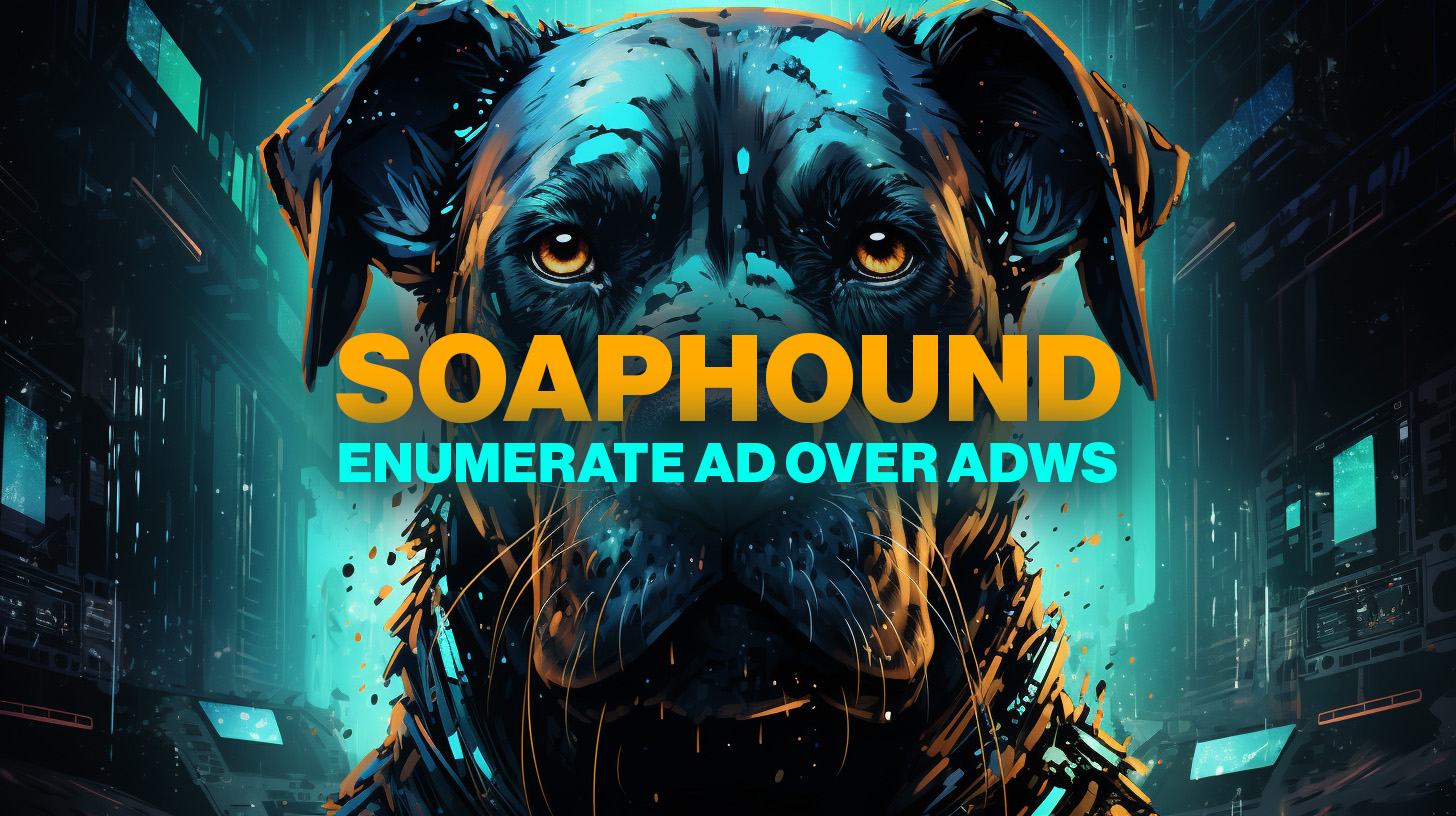 Soaphound Open Source Tool To Collect Active Directory Data Via Adws
