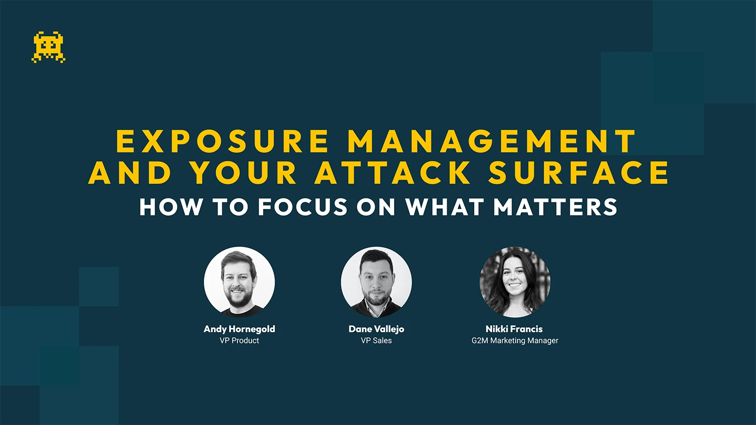 Focus on what matters most: Exposure management and your attack surface ...