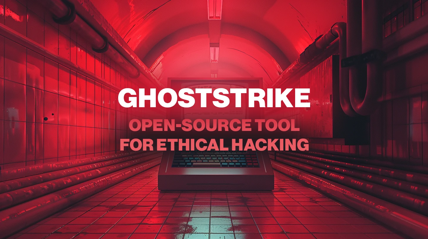 GhostStrike: Open-source tool for ethical hacking - Help Net Security