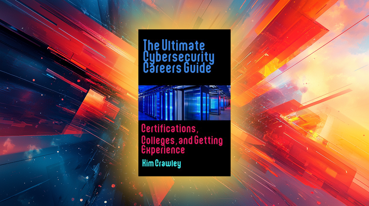 A closer look at The Ultimate Cybersecurity Careers Guide - Help Net ...