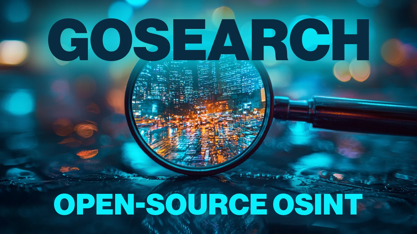 GoSearch: Open-source OSINT tool for uncovering digital footprints - Help Net Security