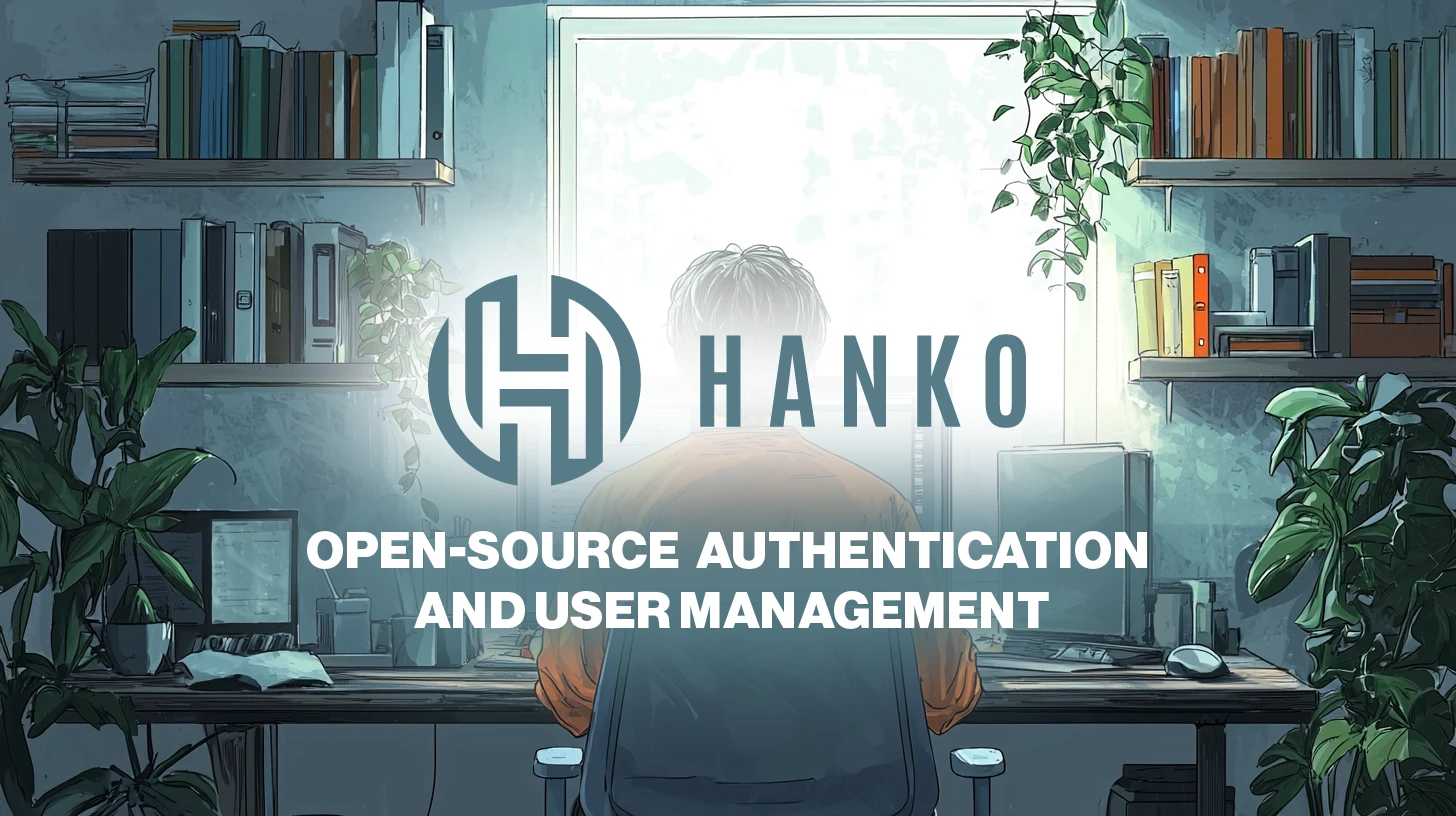 Hanko: Open-source authentication and user management - Help Net Security